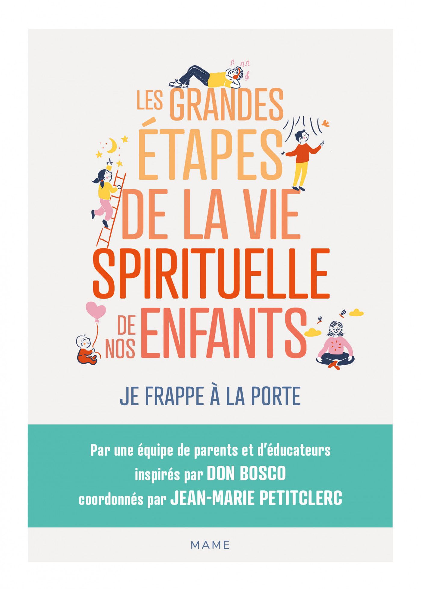 Une nouveauté pour découvrir les grandes étapes de la vie spirituelle ...