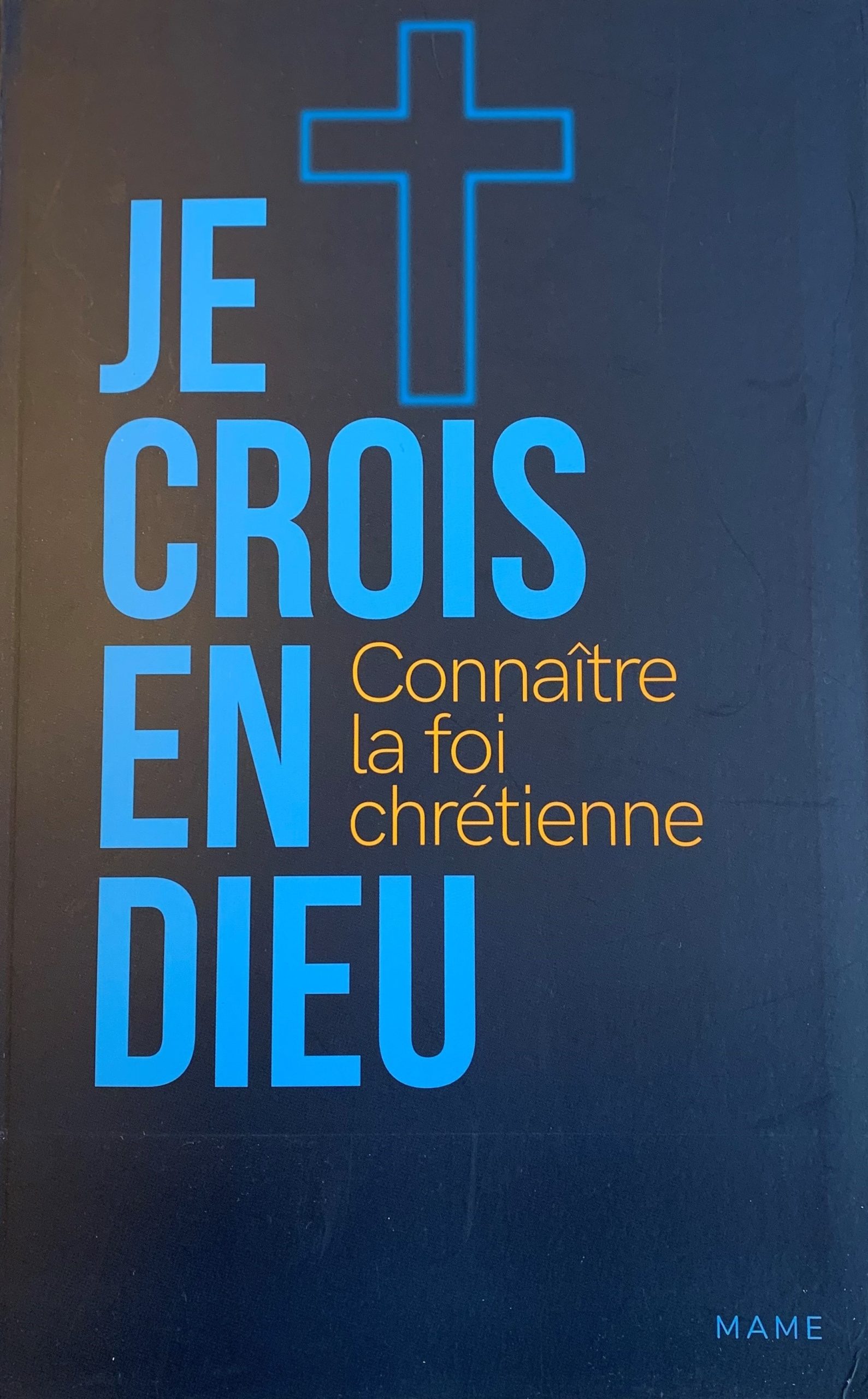 « Je crois en Dieu - connaître la foi chrétienne » - Parcours pour les ...